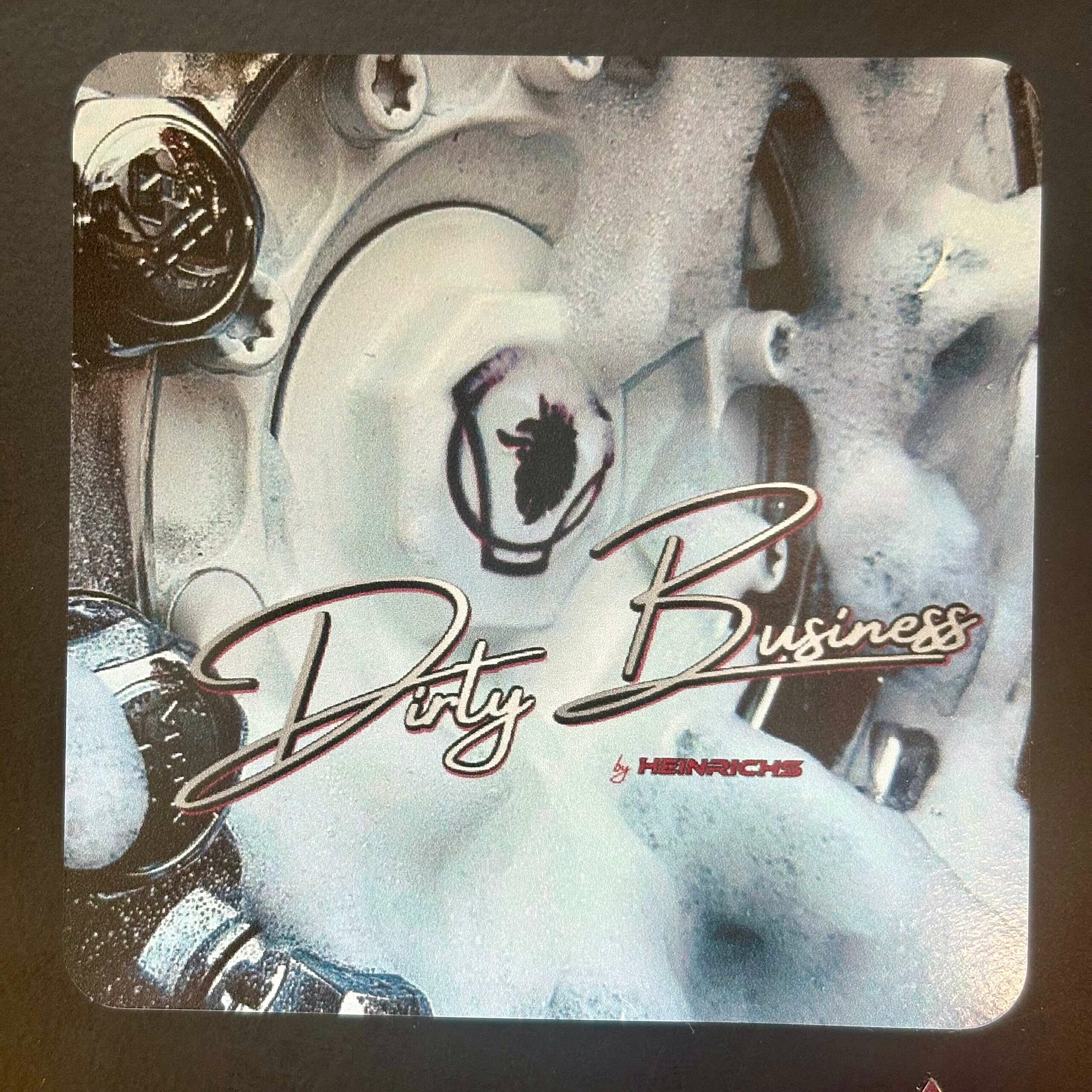 Aufkleber “dirty Business” – Team Heinrichs